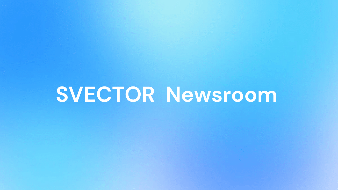 SVECTOR Newsroom | SVECTOR